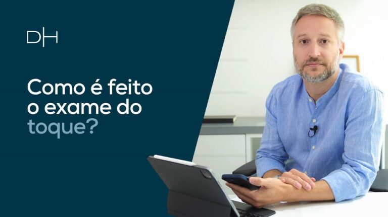 Como é feito o exame do toque?